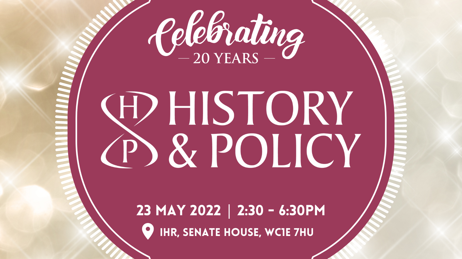 The Reunion- Celebrating Twenty Years of History & Policy - History ...